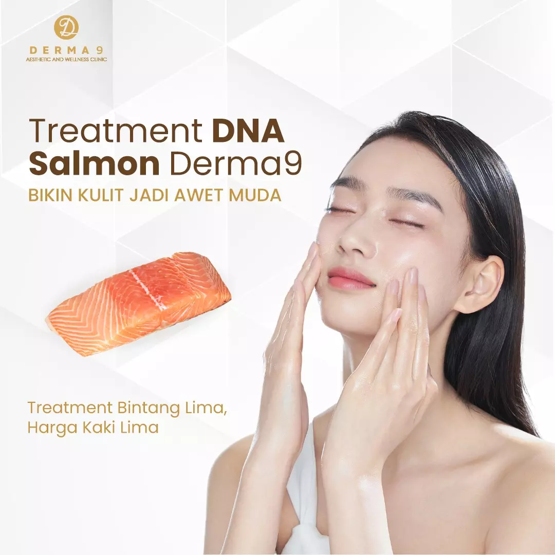 Treatment DNA Salmon - Derma9 Klinik Kecantikan Solo