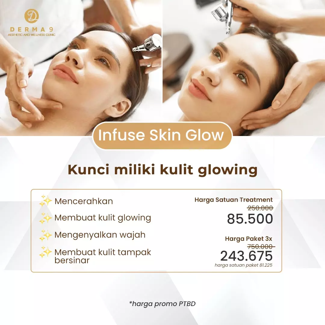 Treatment Infuse Skin Glow - Derma9 Klinik Kecantikan Solo